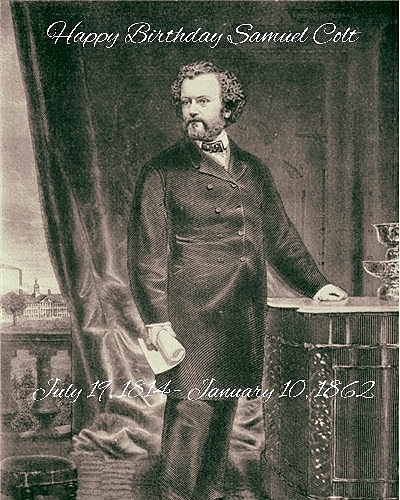 Happy Birthday To Samuel Colt – The Colt AR-15 Resource